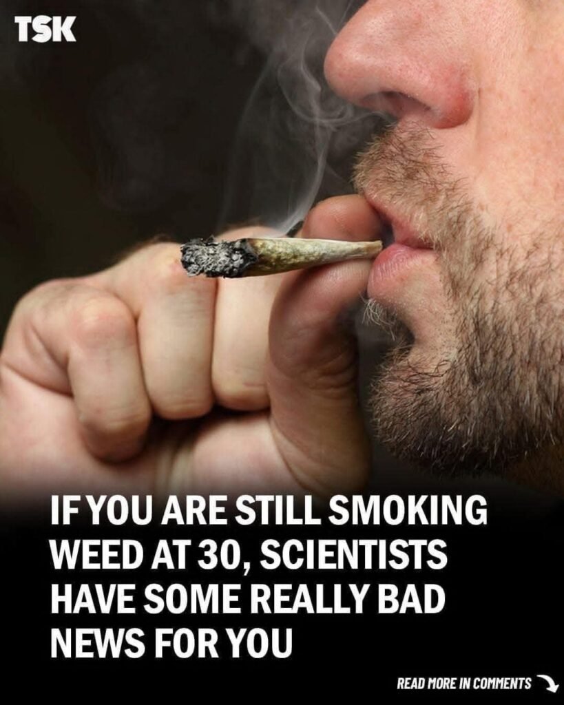 “If You’re Still Smoking Weed at 30, Scientists Have Some Really Bad ...